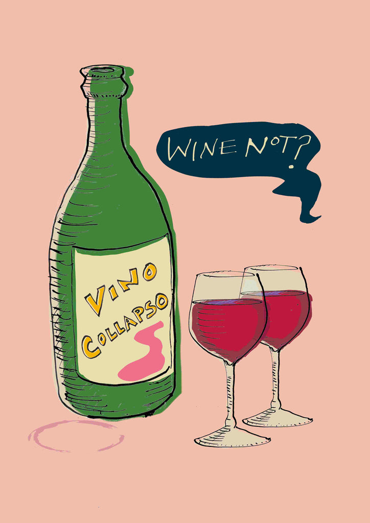 Wine Not by Poet & Painter A2 – Blue Dog Posters