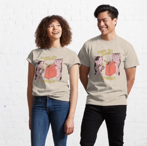 Here to Cause Trouble T-shirt NAT SML – Blue Dog Posters