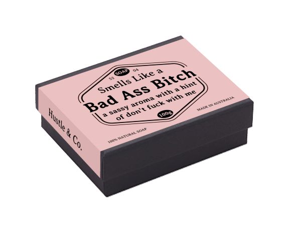 Hustle and Co Soap - Bad Ass Bitch – Blue Dog Posters
