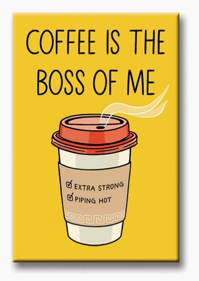 Coffee is the Boss Magnet – Blue Dog Posters